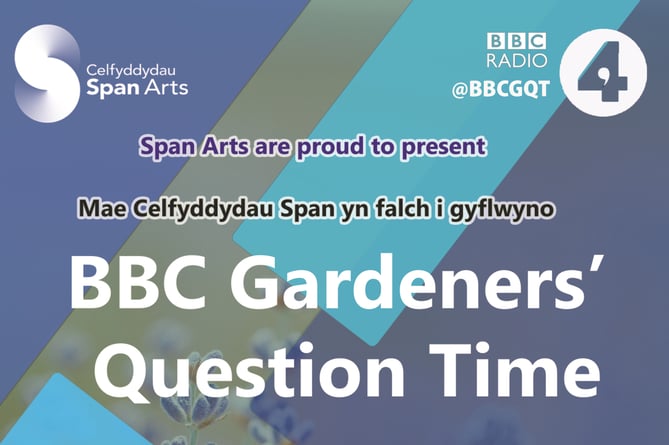 Span Arts to host BBC Radio 4’s Gardeners’ Question Time | narberth-and ...